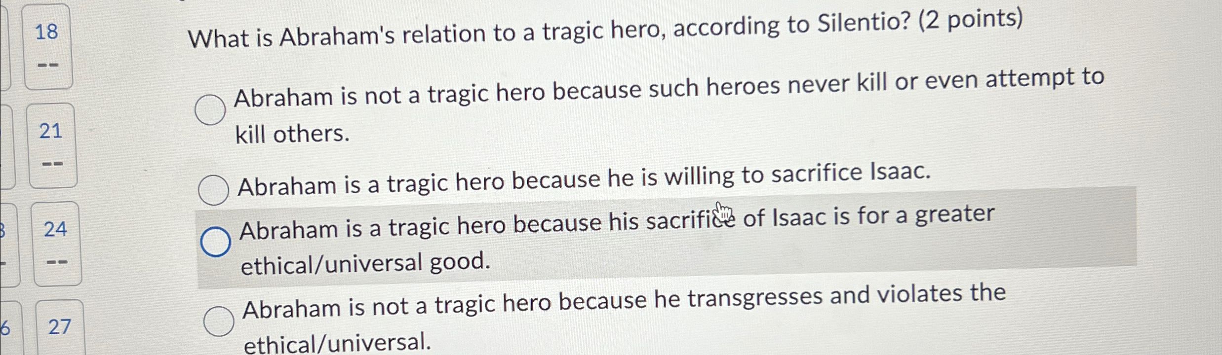 Solved 18What is Abraham's relation to a tragic hero, | Chegg.com