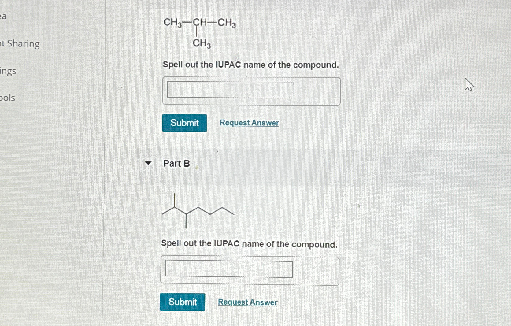 Solved Spell out the IUPAC name of the compound.Request | Chegg.com