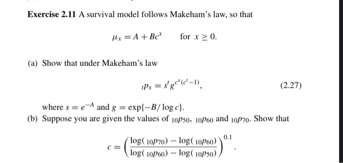 Solved Exercise 2.11 A survival model follows Makeham's law, | Chegg.com