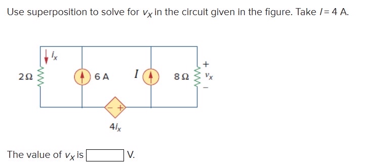 Solved Use superposition to solve for vx ﻿in the circuit | Chegg.com