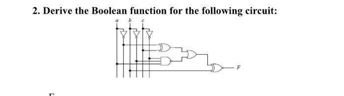 Solved 2. Derive the Boolean function for the following | Chegg.com