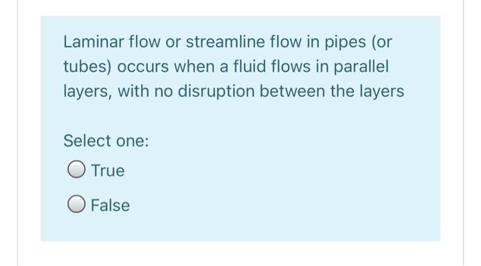 Solved Laminar flow or streamline flow in pipes (or tubes) | Chegg.com