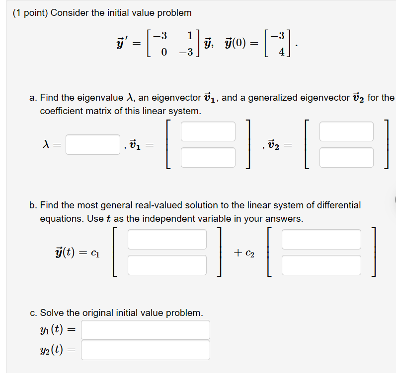 Solved (1 ﻿point) ﻿Consider the initial value | Chegg.com