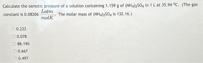 Solved Calculate the osmotic pressure of a solution | Chegg.com
