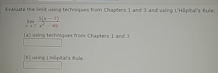 Solved Evaluate the limit using techniques from Chapters 1 | Chegg.com