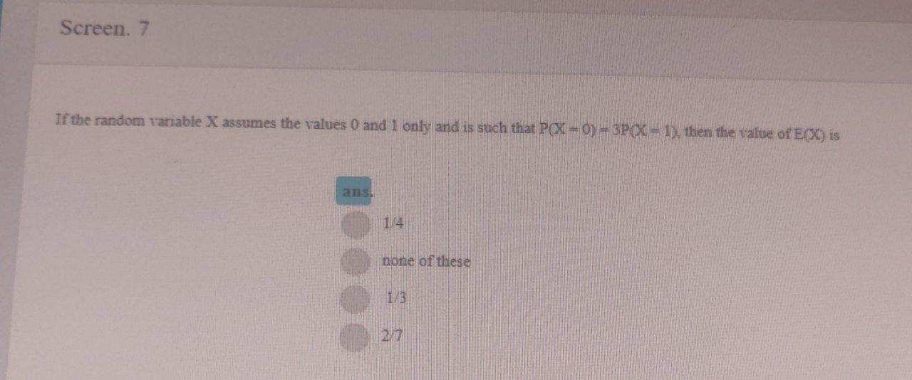 Solved Screen. 7 If the random variable X assumes the values | Chegg.com