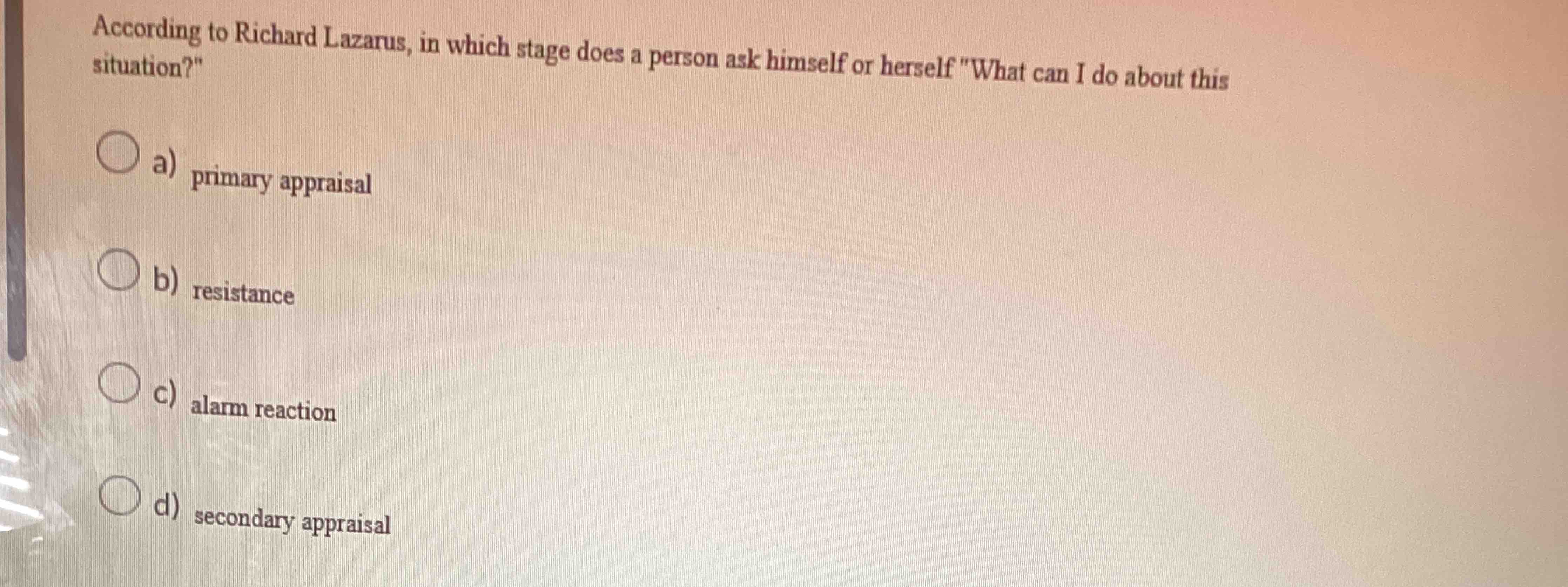 Solved According to Richard Lazarus, in which stage does a | Chegg.com