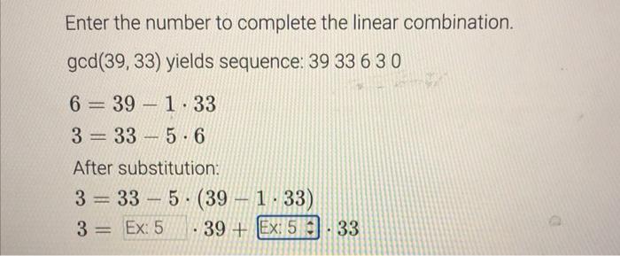Solved Enter the number to complete the linear combination. | Chegg.com