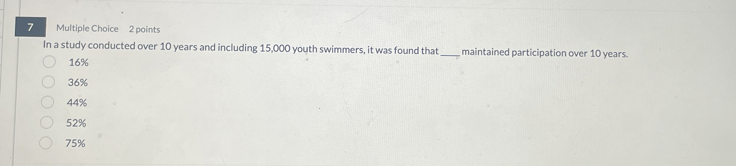 Solved 7 ﻿Multiple Choice 2 ﻿pointsIn a study conducted over | Chegg.com