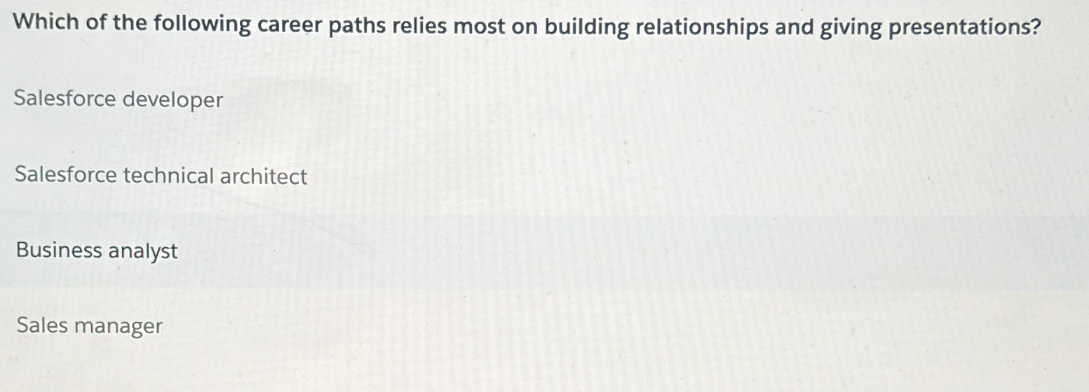 Solved Which of the following career paths relies most on | Chegg.com