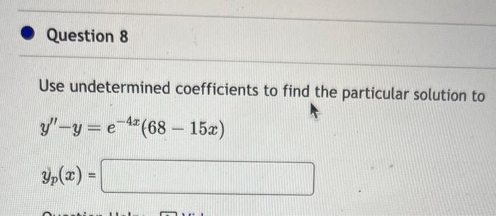 Solved Use undetermined coefficients to find the particular | Chegg.com