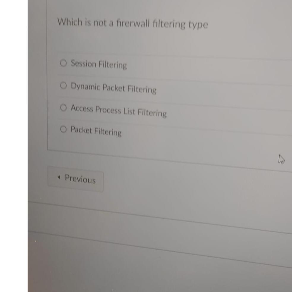 Solved Which is not a firerwall filtering typeSession | Chegg.com
