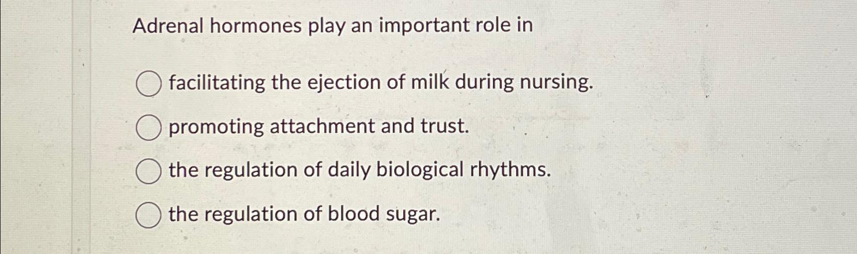 Solved Adrenal hormones play an important role | Chegg.com