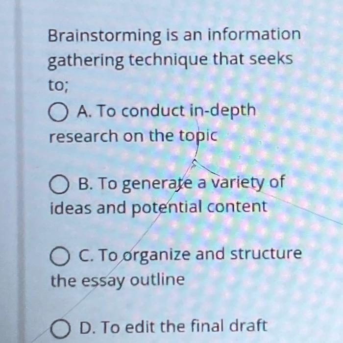 Solved Brainstorming is an information gathering technique | Chegg.com