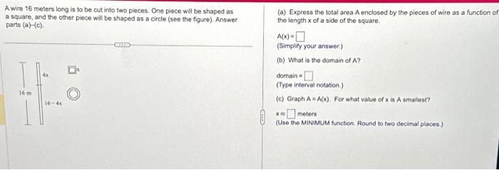 Solved A wire 16 meters long is to be cut into two pieces. | Chegg.com