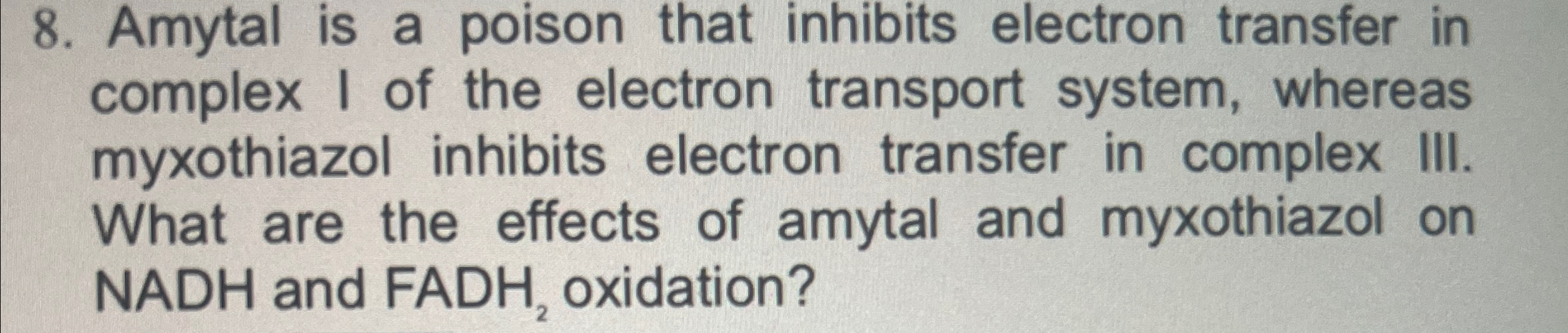 Solved Amytal is a poison that inhibits electron transfer in | Chegg.com