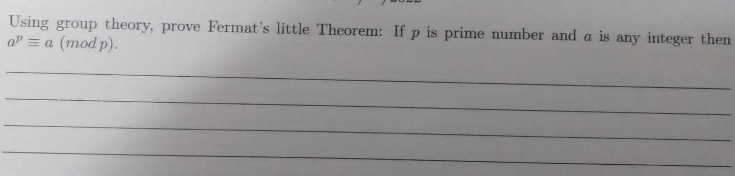 Solved Using group theory, prove Fermat's little Theorem: If | Chegg.com