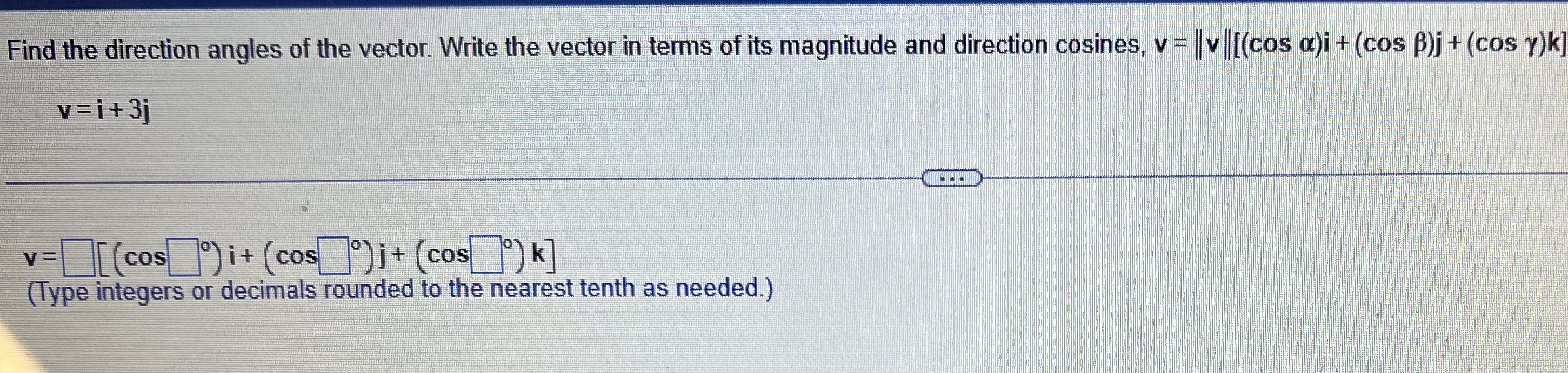 Solved Find the direction angles of the vector. Write the | Chegg.com