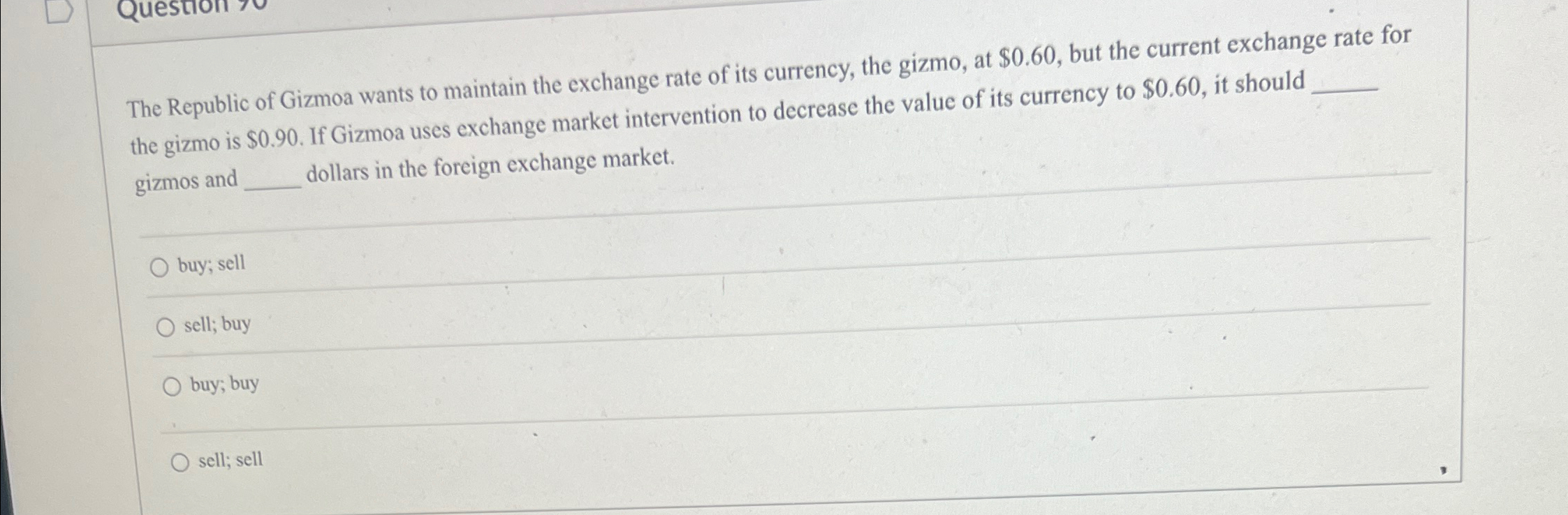 Solved The Republic of Gizmoa wants to maintain the exchange | Chegg.com