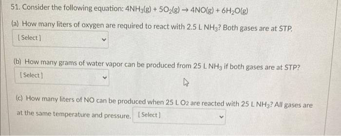 Solved 51. Consider the following equation: 4NH3( g)+5O2( | Chegg.com