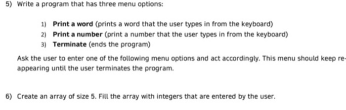 Solved 5) Write a program that has three menu options: 1) | Chegg.com