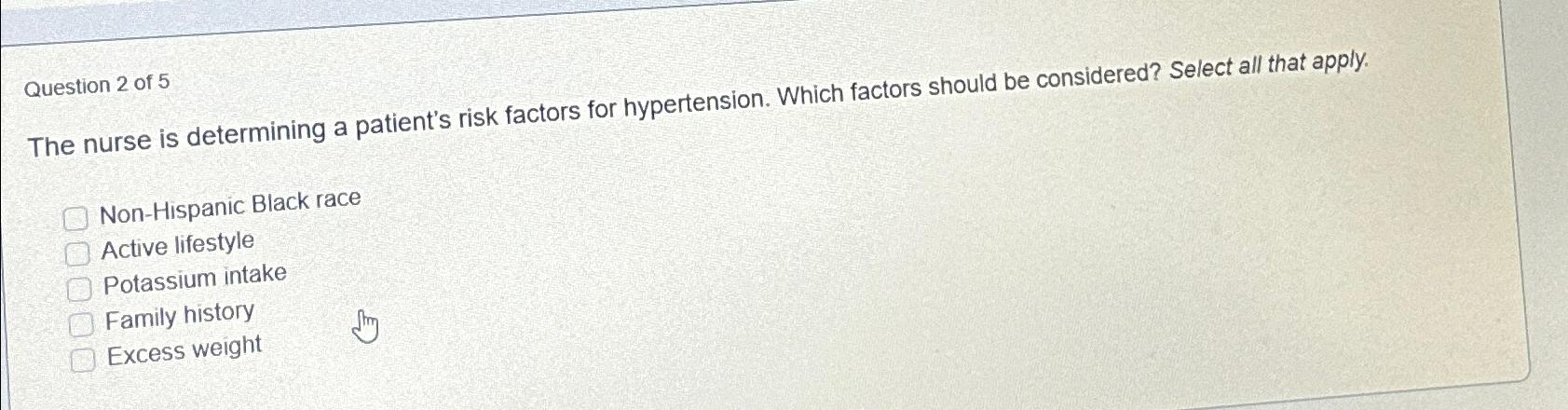 Solved Question 2 ﻿of 5The nurse is determining a patient's | Chegg.com