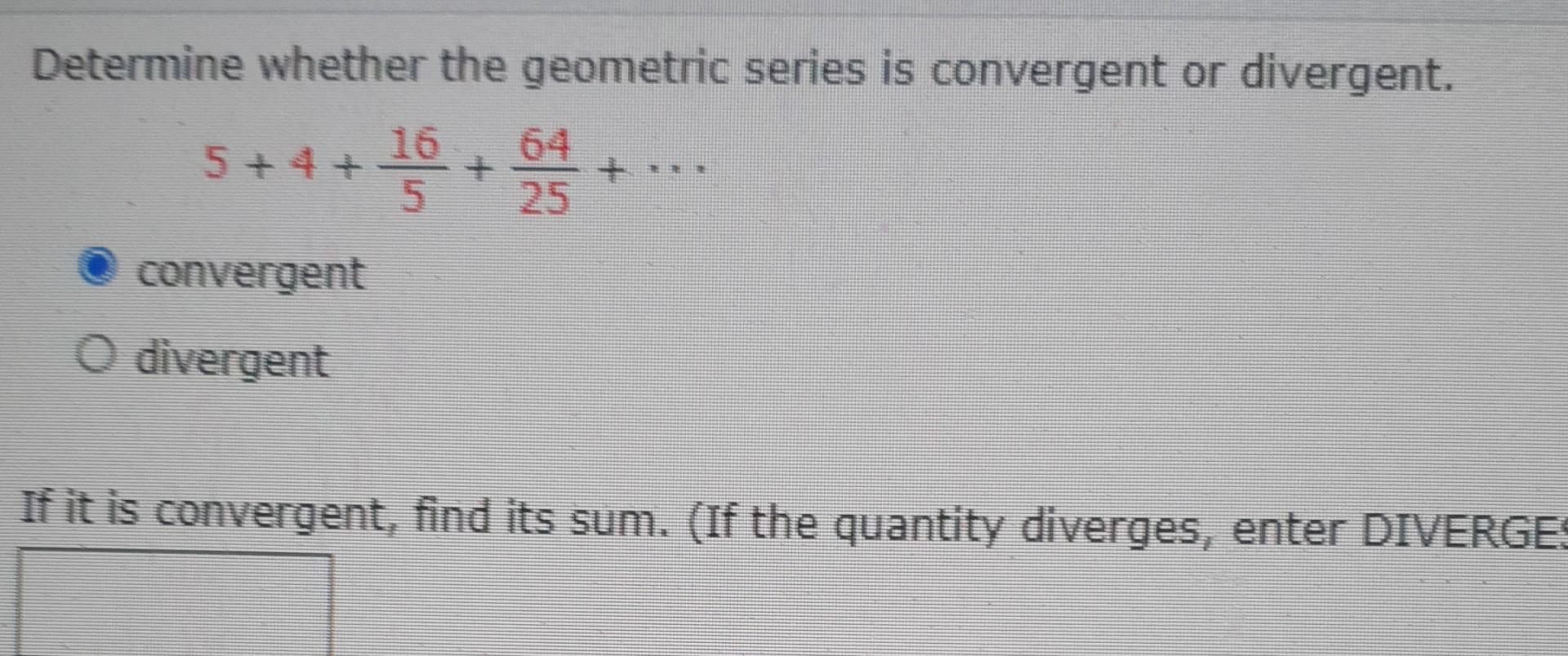 Solved Determine Whether The Geometric Series Is Convergent