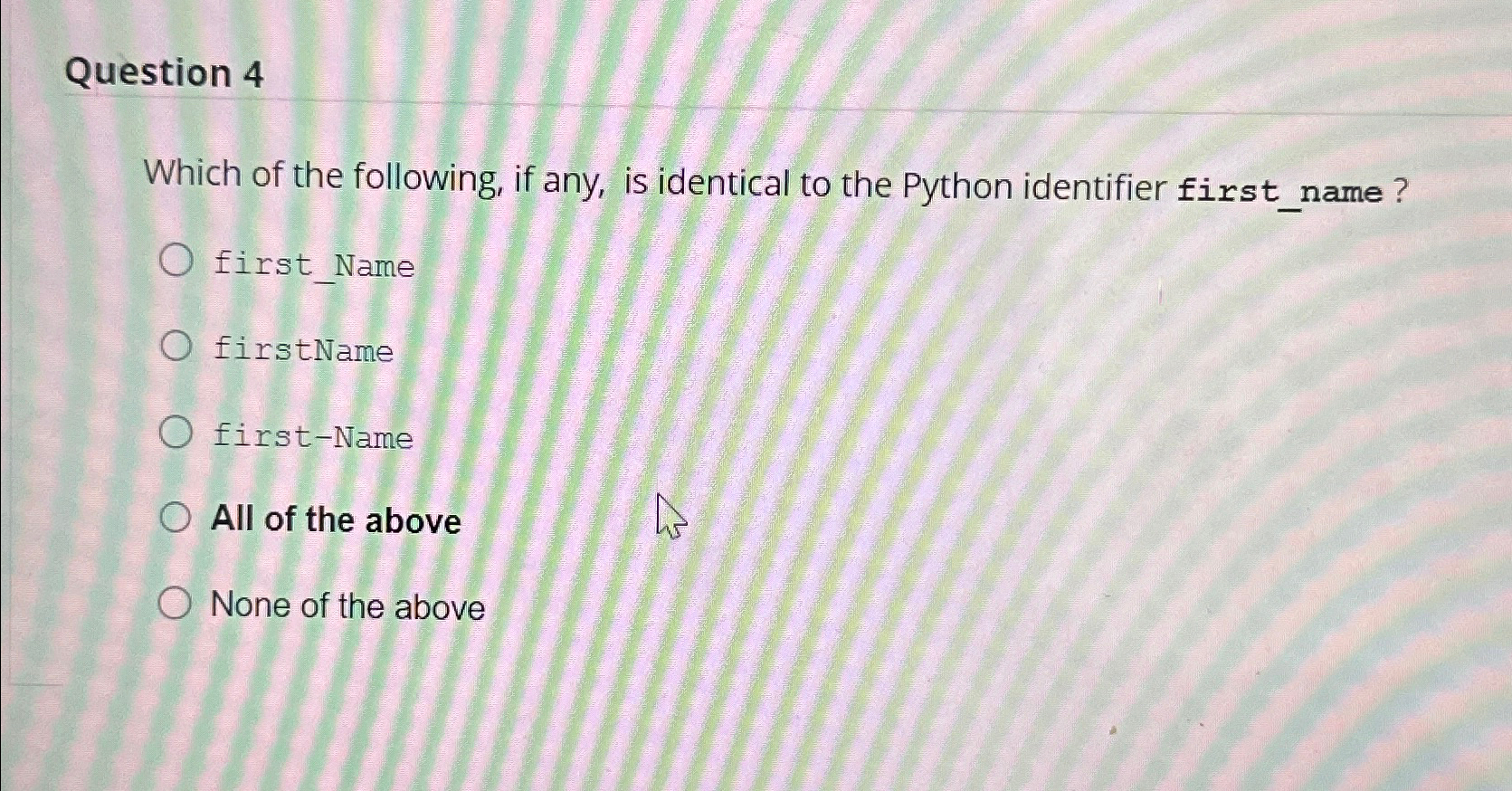 Solved Question 4Which of the following, if any, is | Chegg.com