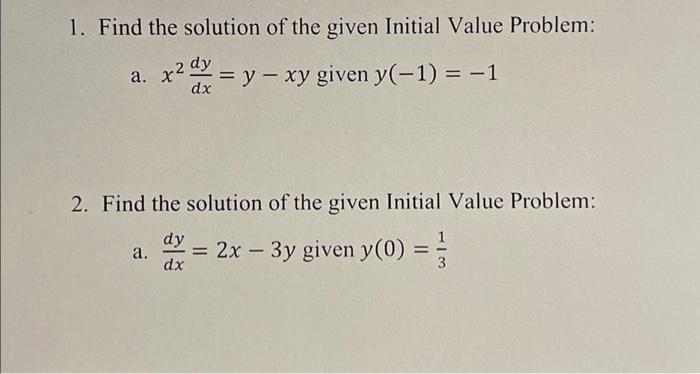 Solved 1. Find the solution of the given Initial Value | Chegg.com