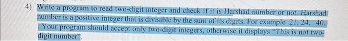 Solved Write a program to read two-digit integer and check | Chegg.com