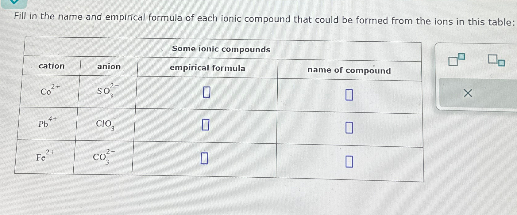 Solved Fill in the name and empirical formula of each ionic | Chegg.com