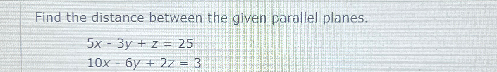 Solved Find the distance between the given parallel | Chegg.com