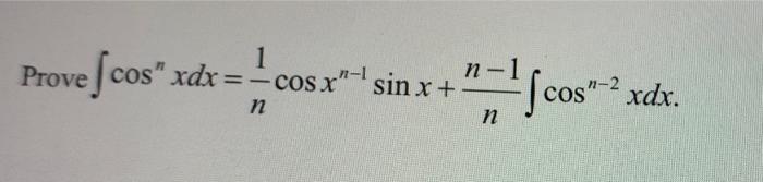 Solved Prove the reduction formula: | Chegg.com