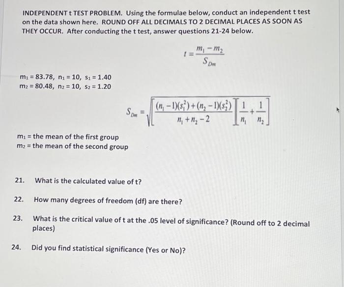 Solved INDEPENDENT t TEST PROBLEM. Using the formulae below, | Chegg.com