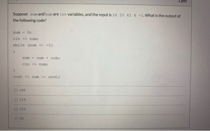 Solved 1 Pts Suppose Sum And Num Are Int Variables And The 