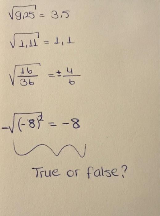 Solved 9,251,113616−(−8)2=3,5=1,1=±64=−8 True or false? | Chegg.com