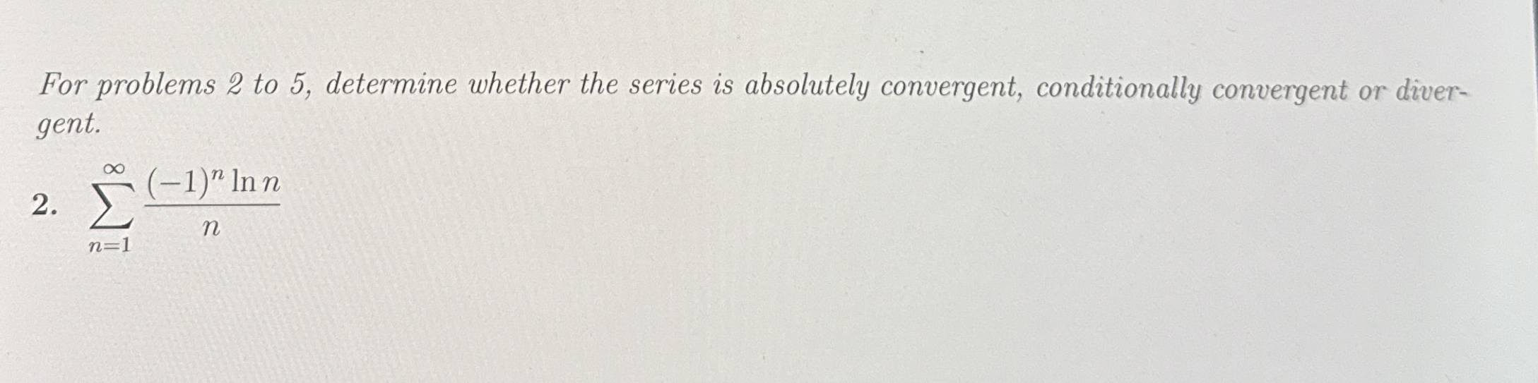 Solved determine whether the series is absolutely | Chegg.com