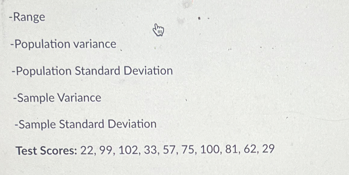 Solved -Range-Population variance-Population Standard | Chegg.com
