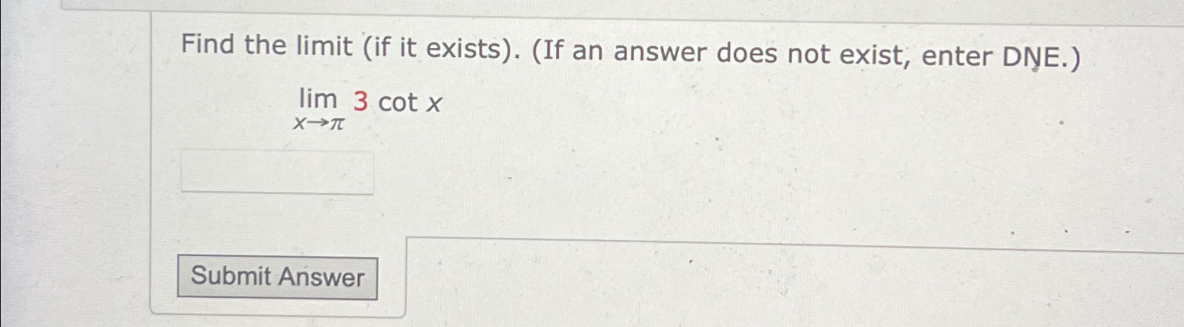 Solved Find the limit (if it exists). (If an answer does not | Chegg.com