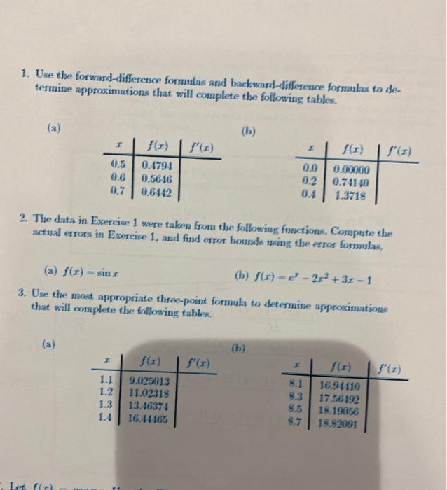 Solved 1. Use the forward-difference formulas and | Chegg.com