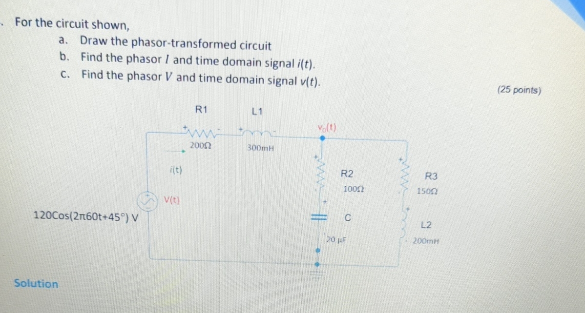 Solved For the circuit shown,a. ﻿Draw the phasor-transformed | Chegg.com