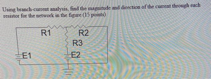 Solved Using branch-current analysis, find the magnitude and | Chegg.com