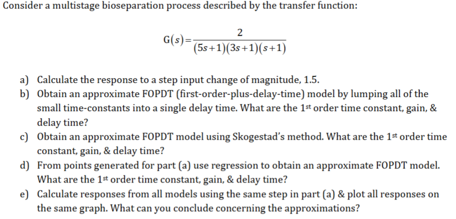 Consider a multistage bioseparation process described | Chegg.com