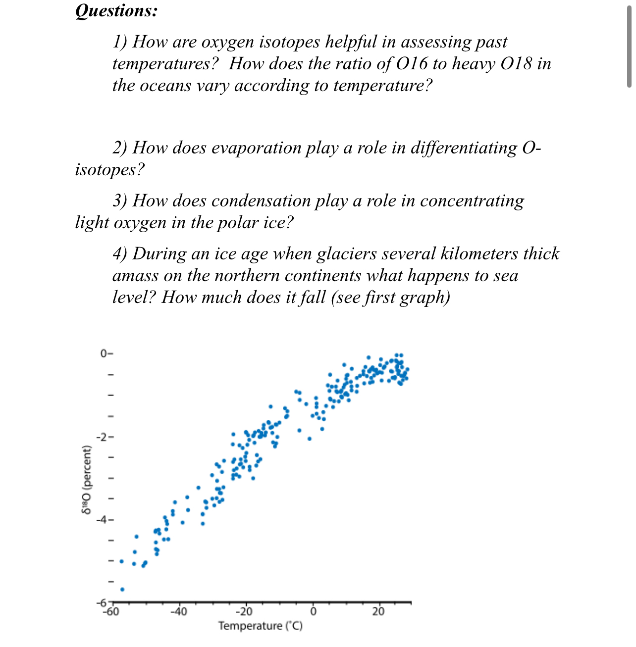 Solved TQuestions:How are oxygen isotopes helpful in | Chegg.com
