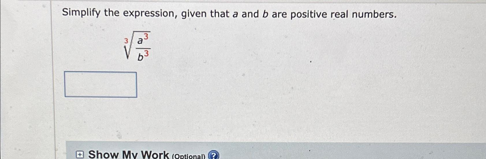 Solved Simplify the expression, given that a and b ﻿are | Chegg.com