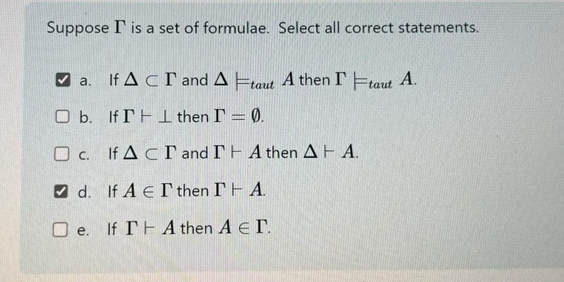 Solved Suppose Γ ﻿is a set of formulae. Select all correct | Chegg.com