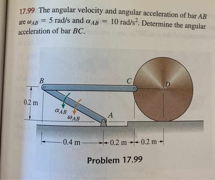 Solved 17.99 The angular velocity and angular acceleration | Chegg.com