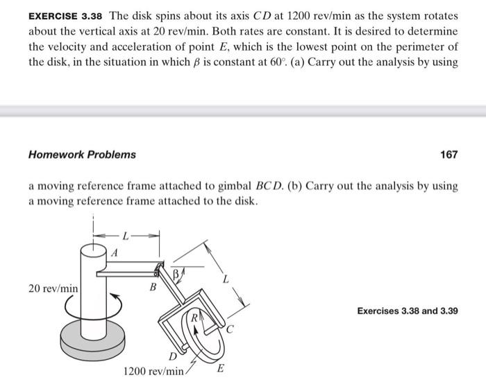 Solved EXERCISE 3.38 The disk spins about its axis CD at | Chegg.com