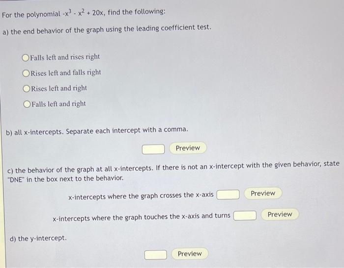 Solved For the polynomial −x3⋅x2+20x, find the following: a) | Chegg.com