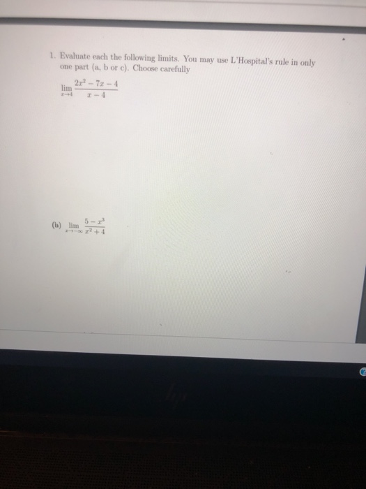 Solved 1. Evaluate each the following limits. You may use | Chegg.com